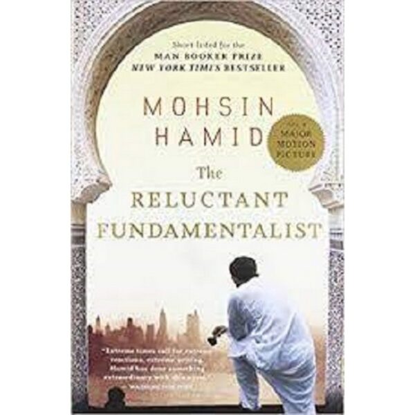 The Reluctant Fundamentalist by Mohsin Hamid | Critically Acclaimed ...